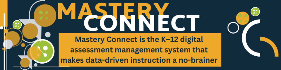 Mastery Connect – Digital Learning