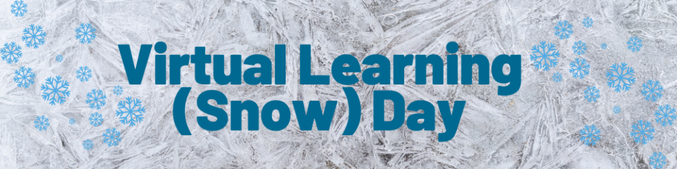 Virtual Learning (Snow) Day Resource Hub – Digital Learning